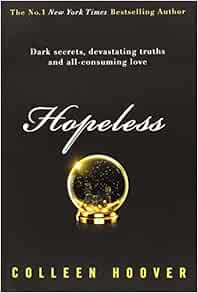 Hopeless: Colleen Hoover: 0787721959175: Amazon.com: Books