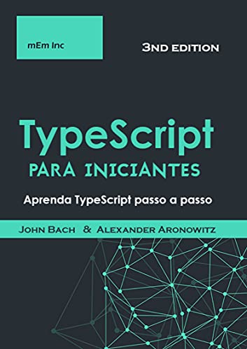 TypeScript para iniciantes : Aprenda TypeScript passo a passo - eBook ...