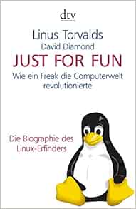 Just for Fun.: Torvalds, Linus, Diamond, David: 9783423362993: Amazon ...