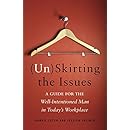 Amazon.com: (Un)Skirting the Issues: A Guide for the Well-Intentioned ...