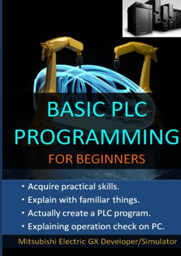 BASIC PLC PROGRAMMING FOR BEGINNERS (Mitsubishi Electric GX Developer ...