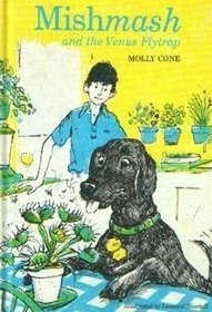 Mishmash and the Venus Flytrap: Molly Cone, Leonard Shortall ...