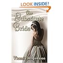 The Substitute Bride - Kindle edition by Victoria M. Johnson. Romance ...
