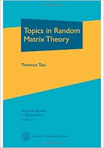 Amazon.com: Topics in Random Matrix Theory (Graduate Studies in ...