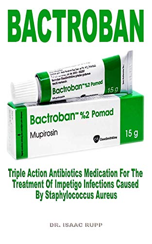 Bactroban Triple Action Antibiotics Medication For The Treatment Of ...