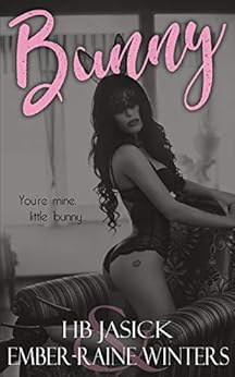 Bunny - Kindle edition by Jasick, HB, Winters, Ember-Raine. Literature ...