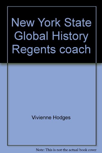 New York State Global History Regents coach (EDI 806): Hodges, Vivienne ...