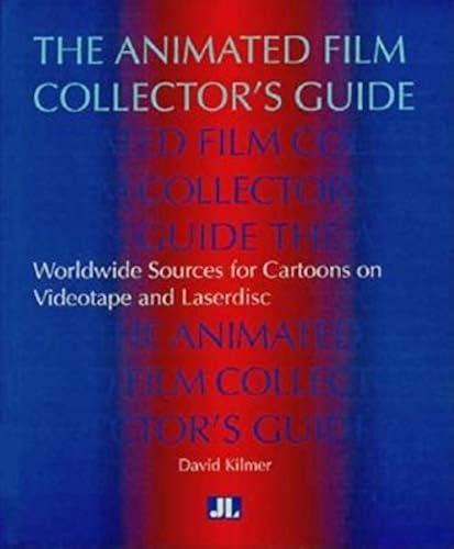 The Animated Film Collectors Guide: Worldwide Sources for Cartoons on ...
