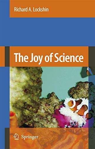 The Joy of Science: An Examination of How Scientists Ask and Answer ...