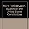 More Perfect Union - The Making Of The United States Constitution ...