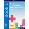 STP Caribbean Mathematics, Fourth Edition: Age 11-14: STP Caribbean ...