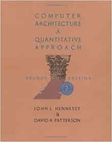 Computer Architecture: A Quantitative Approach, Second Edition: John L ...