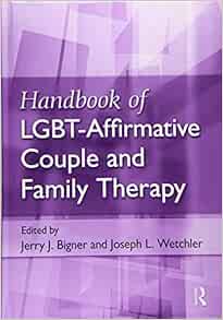 Amazon.com: Handbook of LGBT-Affirmative Couple and Family Therapy ...