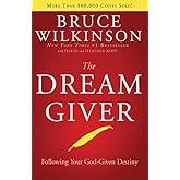 The Dream Giver: Bruce H. Wilkinson: 9781435153042: Amazon.com: Books