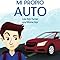 Mi Propio Auto / Una novela breve y facil totalmente en espanol ...