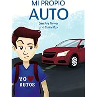 Mi Propio Auto / Una novela breve y facil totalmente en espanol ...