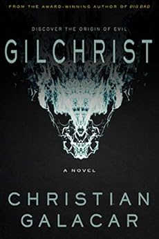 Gilchrist: A Novel - Kindle edition by Christian Galacar. Mystery ...