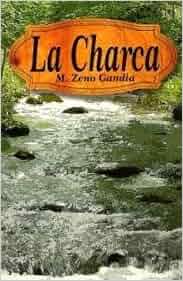 LA CHARCA: MANUEL ZENO GANDIA: Amazon.com: Books