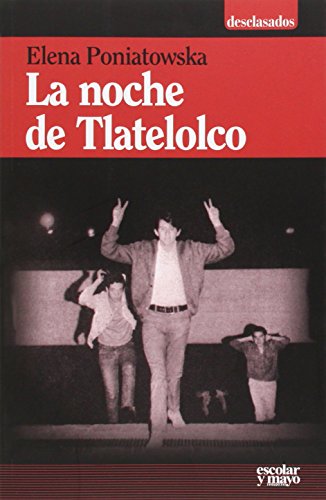 La noche de Tlatelolco (Desclasados) (Spanish Edition): Poniatowska ...