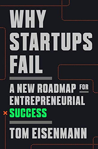 Amazon.com: Why Startups Fail: A New Roadmap for Entrepreneurial ...