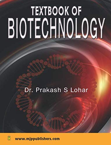 Textbook of Biotechnology: Lohar, Dr. Prakash S.: 9788180941047: Amazon ...