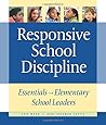 Amazon.com: Responsive School Discipline: Essentials for Elementary ...