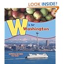 W Is for Washington: Written by Kids for Kids (See My State): Wenatchee ...