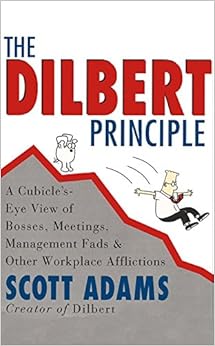 The Dilbert Principle (A Dilbert Book): Amazon.co.uk: Scott Adams ...