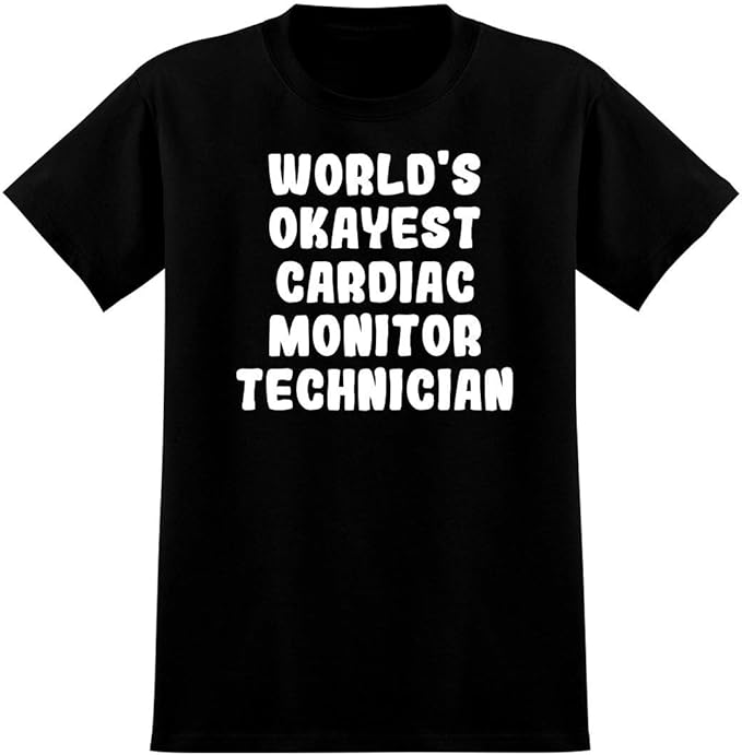 Amazon.com: World's Okayest Cardiac Monitor Technician - Soft Men's T ...