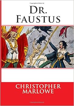 Dr. Faustus: Christopher Marlowe: 9781514862209: Amazon.com: Books