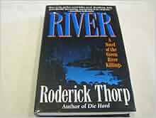 River: Roderick Thorp: 9780449907047: Amazon.com: Books