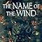 The Name of the Wind (the Kingkiller Chronicle( Day One))[KINGKILLER ...