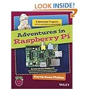 Adventures In Raspberry Pi (Adventures In ...) - Kindle edition by Carrie Anne Philbin. Children ...