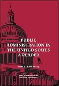 Amazon.com: Public Administration in the United States: A Reader ...