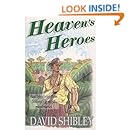 Heaven's Heroes: David Shibley: 9780892212552: Amazon.com: Books