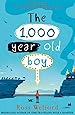 The 1,000-Year-Old Boy: Welford, Ross: Amazon.com.au: Books
