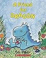 A Friend For Dragon (Dragons Tales): Pilkey, Dav: 9780531070543: Amazon ...