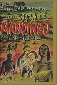 Amazon.com: Mandingo (9784871877664): Kyle Onstott, Sam Sloan: Books