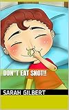DON'T EAT SNOT!!!! Book Review and Ratings by Kids - Sarah Gilbert