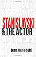 Stanislavski and the Actor: The Method of Physical Action: Jean ...