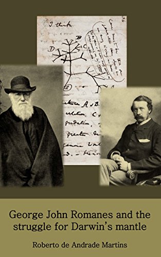 George John Romanes and the struggle for Darwin's mantle: Roberto de ...