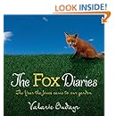 The Fox Diaries: The Year the Foxes Came to our Garden: Valarie Budayr ...