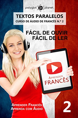 Aprender Francês - Textos Paralelos | EASY READER: Fácil de ouvir | Fácil de ler - CURSO DE ...