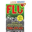 Flu: The Story Of The Great Influenza Pandemic of 1918 and the Search ...