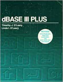 Amazon.com: dBase III Plus (O'Leary Lab Modules) (9780070488984 ...