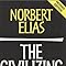 The Civilizing Process: Amazon.co.uk: Norbert Elias: 9780631221616: Books