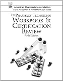 The Pharmacy Technician, 6e (American Pharmacists Association Basic ...