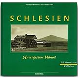 Schlesien. Sonderausgabe. Wegweiser durch ein unvergessenes Land: Amazon.de: Heinz R. Fritsche ...