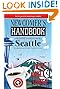 Newcomer's Handbook for Moving to and Living in Seattle (Newcomer's ...