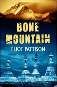 Bone Mountain: Eliot Pattison: 9780712637251: Amazon.com: Books